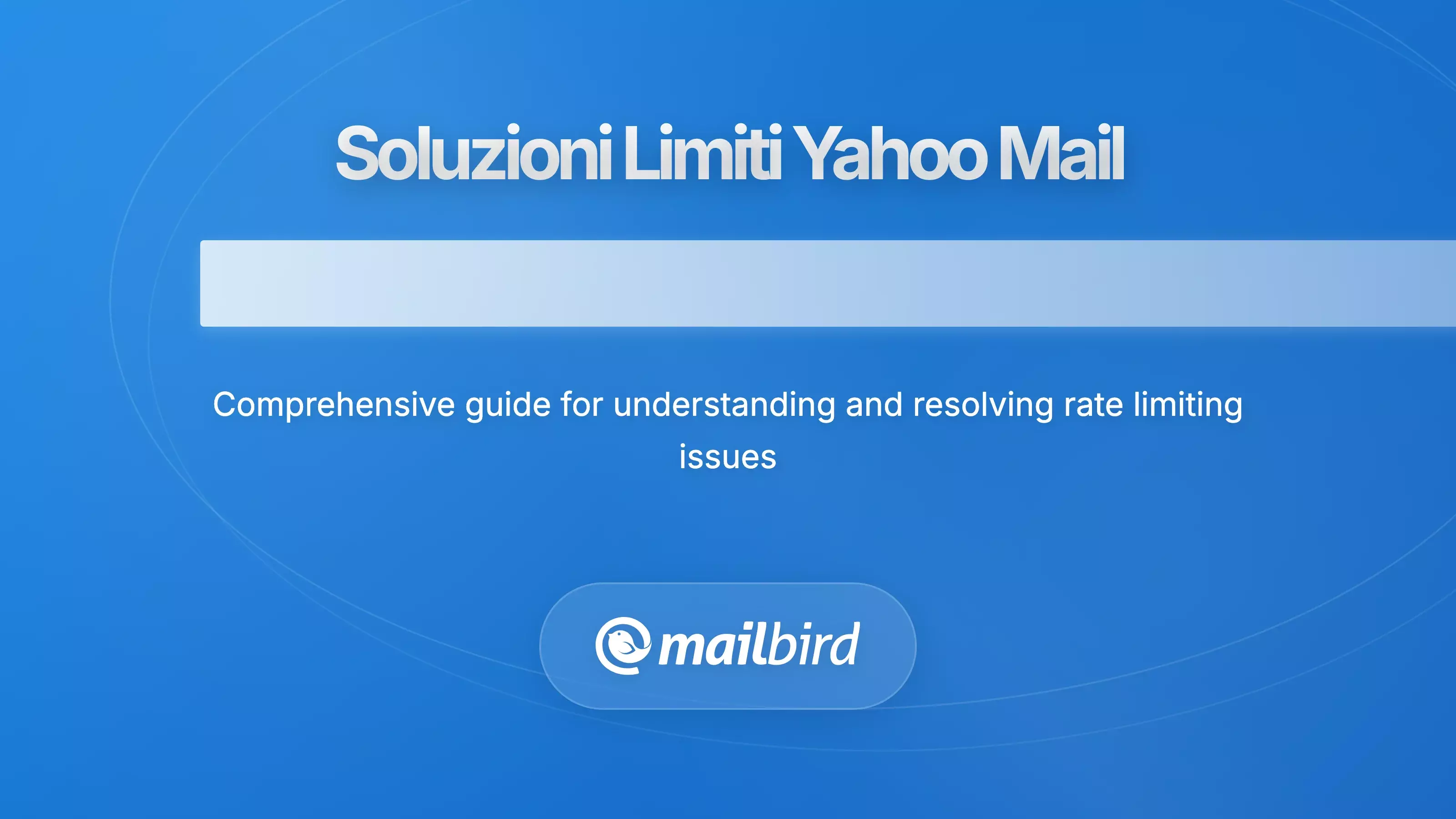 Soluzioni 2023: Risolvere i Limiti di Yahoo Mail | Mailbird
