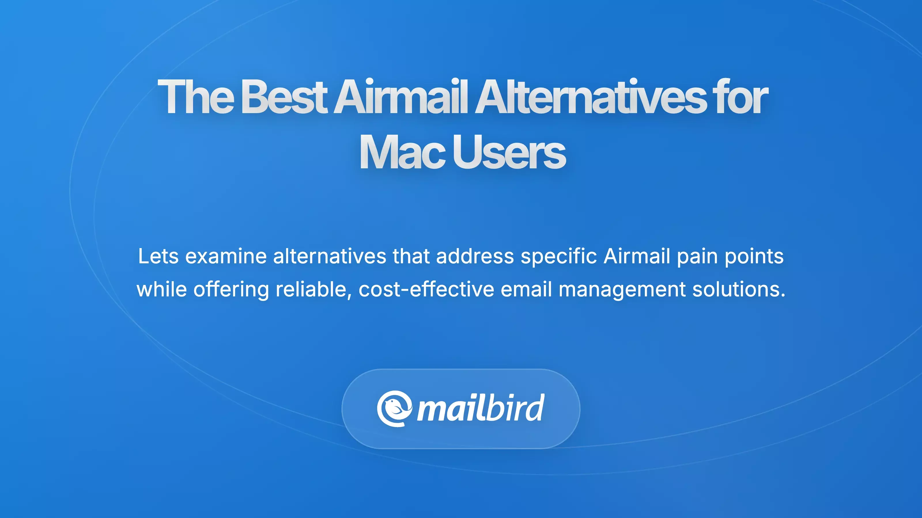 Best Airmail Alternatives Mac 2025: Complete Guide | Mailbird