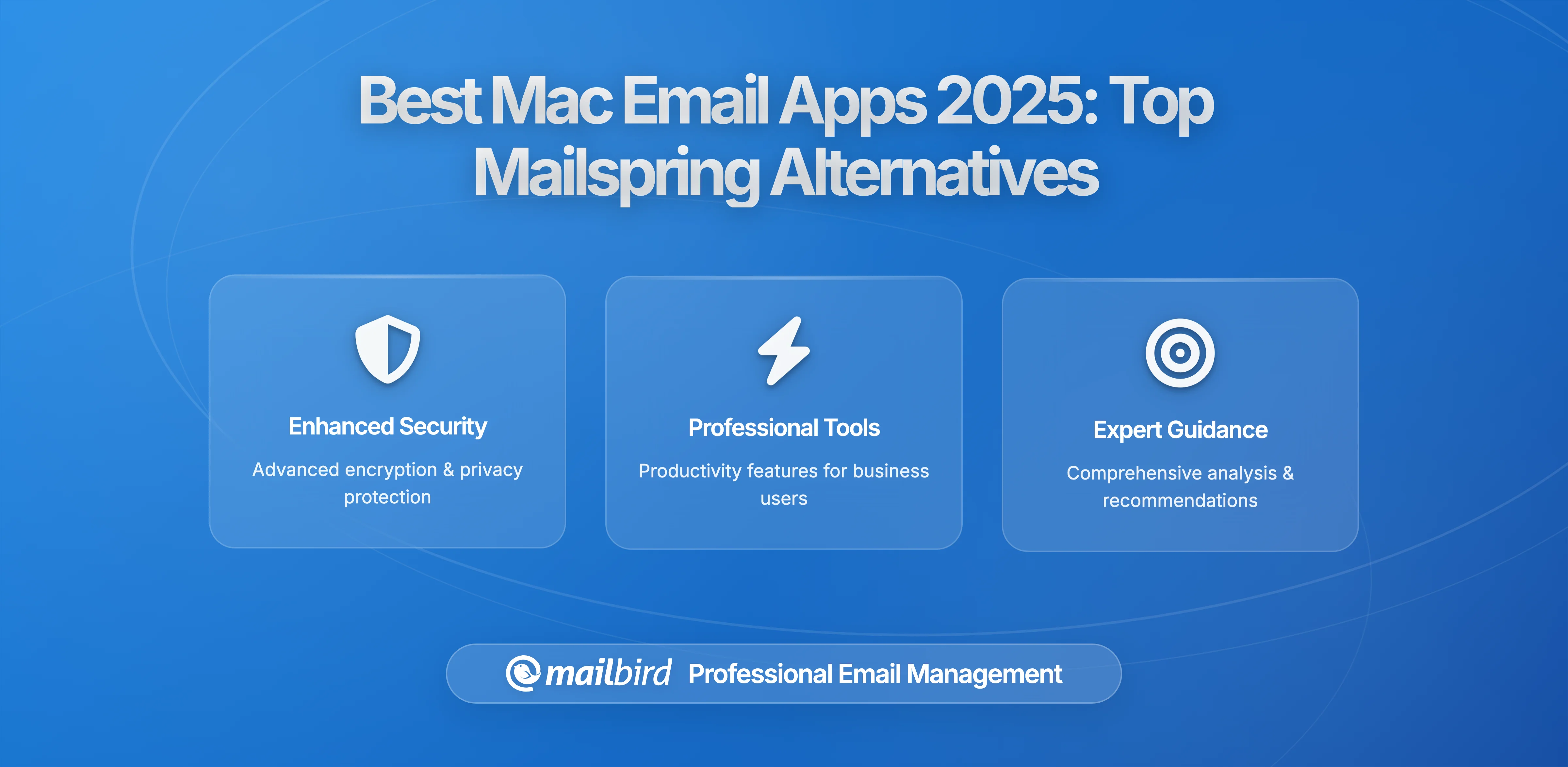 Best Mac Email Apps 2025: Top Mailspring Alternatives | Mailbird